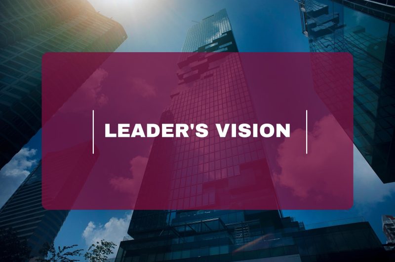 Why is vision in leadership important? - London School of Business